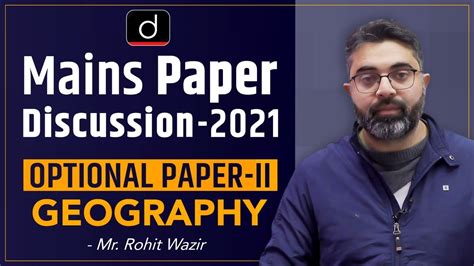 Upsc Mains 2021 Geography Optional Paper Ii Discussion By Mr Rohit