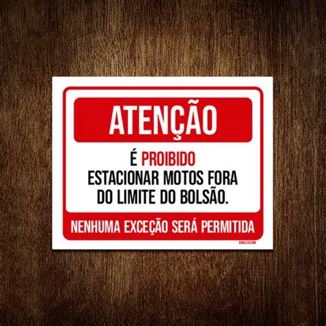 Placa Atenção Proibido Estacionar Motos Bolsão 18x23 Parcelamento sem