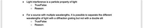 Solved Light Interference Is A Particle Property Of Light Truefalse