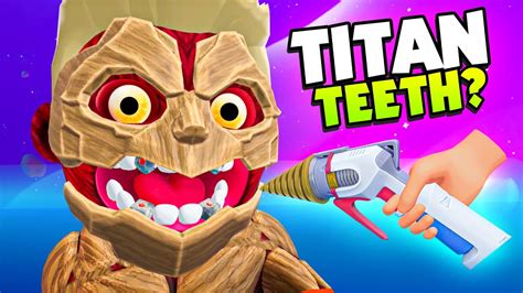 Ripping The Teeth From A Titans Mouth Vr Dentist Sim Youtube