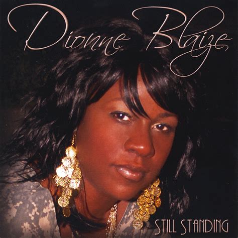 Dionne Blaize Still Standing Music