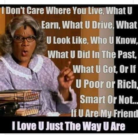 Madea Quotes And Sayings