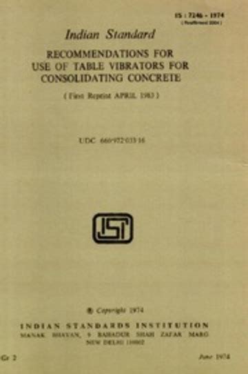 Is 7246 Recommendations For Use Of Table Vibrators For Consolidating