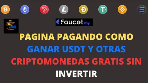 PAGINA PAGANDO COMO GANAR USDT Y OTRAS CRIPTOMONEDAS GRATIS SIN