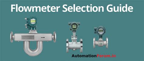 How To Choose A Right Flow Meter Flow Measurement Industrial Automation Plc Programming