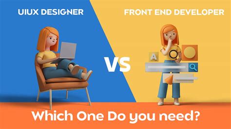 ui ux designer vs front end developer which one do you need