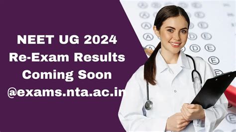 Neet Ug 2024 Re Exam Results Coming Soon Scorecard Available For