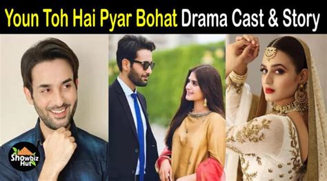 Yun Tu Hai Pyar Bohut Drama Cast Story Timing Ost Showbiz Hut
