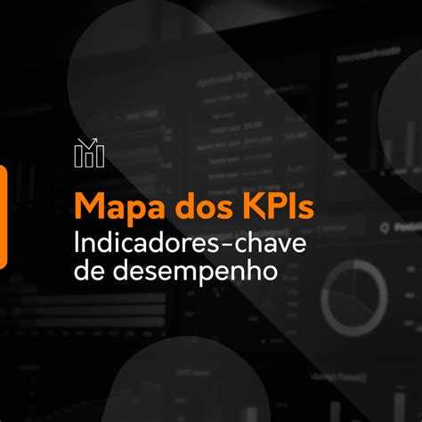 Defina Kpis Em Segundos Mapa Dos Indicadores Chave De Desempenho Qsoft