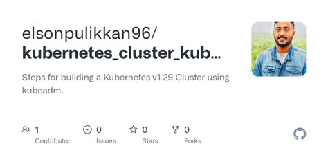 github elsonpulikkan96 kubernetes cluster kubeadm steps for building