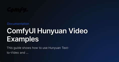 Comfyui Hunyuan Video Examples Comfyui