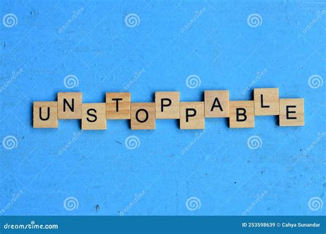 Unstoppable Text In Wooden Square Motivation Quotes Stock Image