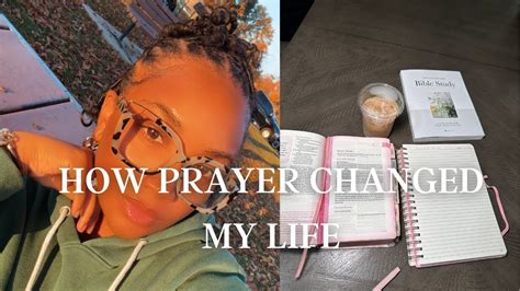 How Prayer Transformed My Life YouTube