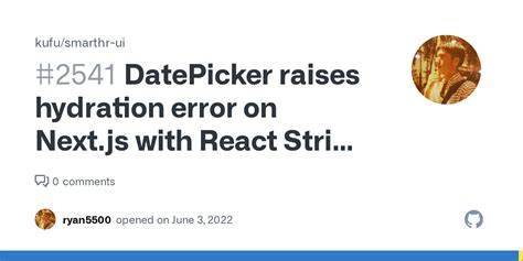 DatePicker Raises Hydration Error On Next Js With React Strict Mode Issue Kufu Smarthr