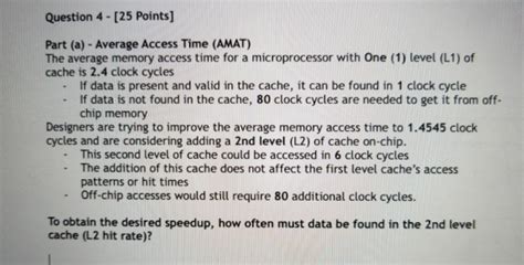 question 4 [25 points] part a average access time amat the