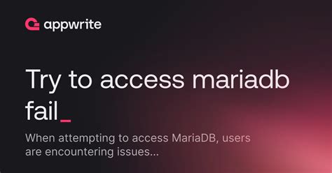Try To Access Mariadb Fail Threads Appwrite