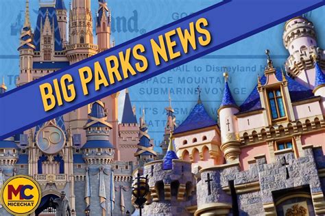 Disneyland Walt Disney World Park Updates Micechat Micechat