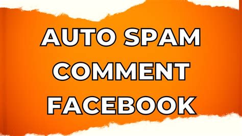 Auto Spam Comment Facebook Autocomment Bot Youtube
