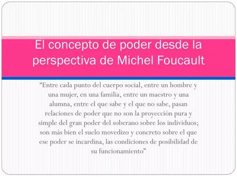 PPT El Concepto De Poder Desde La Perspectiva De Michel Foucault
