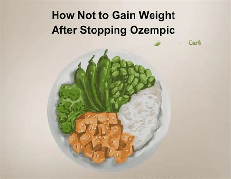 How Not To Gain Weight After Stopping Ozempic Script Care