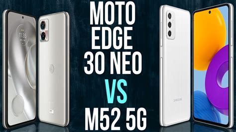Motorola Edge 30 Neo Vs M52 5g Comparativo Youtube