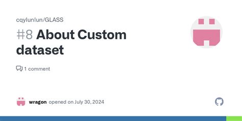About Custom Dataset · Issue 8 · Cqylunlunglass · Github