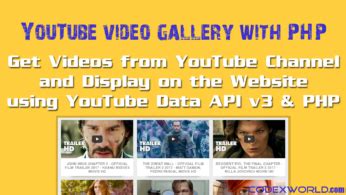 Get Videos From YouTube Channel Using Data API V And PHP CodexWorld