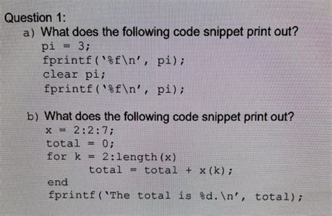 Solved Question 1 A What Does The Following Code Snippet