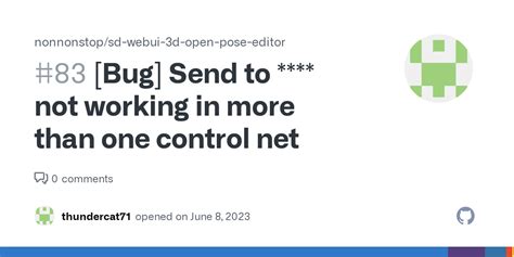 [bug] send to not working in more than one control net · issue 83 · nonnonstop sd webui 3d