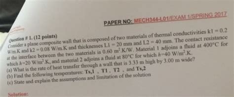 Solved Consider A Plane Composite Wall That Is Composed Of Chegg