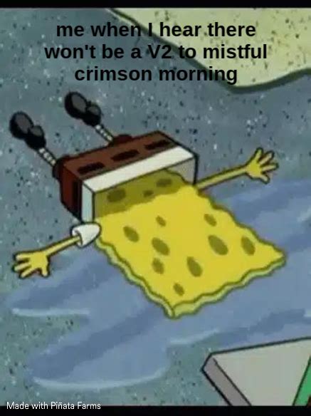 Spongebob Crying Memes Piñata Farms The Best Meme Generator And Meme Maker For Video And Image