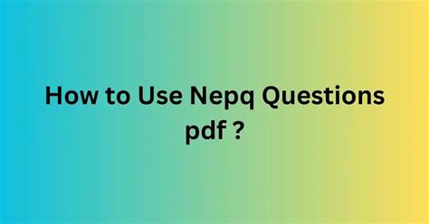 Nepq Questions Pdf 2023 Get All Useful Information Check