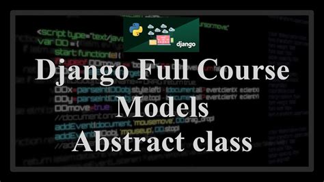 Django Full Course 110 Models Inheritance And Abstract Base