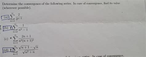 Solved Determine The Convergence Of The Following Series In