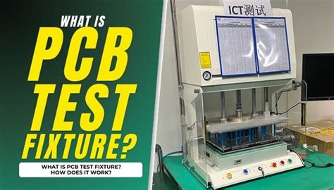 What Is Pcb Test Fixture How Does It Work