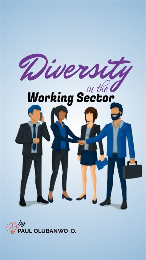 Embracing Diversity In The Working Sector