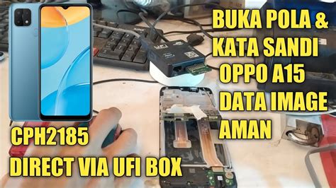 Buka Pola Kata Sandi Oppo A15 CPH2185 VIA DIRECT UFI BOX UNLOCK