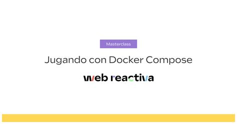 Jugando Con Docker Compose
