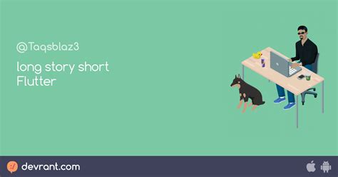Google Long Story Short Flutter DevRant