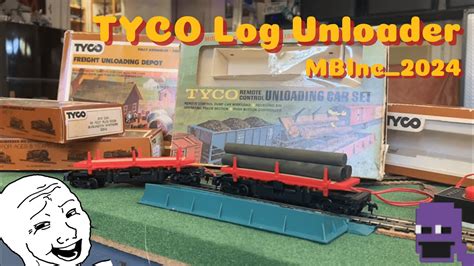 The Ranting Railroad Tyco Log Unloader Mbinc 2024 Youtube