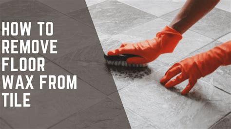 How To Remove Floor Wax From Tile Easy Steps Guide 2023 Cleaners Advisor