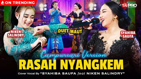 Syahiba Saufa Ft Niken Salindry Rasah Nyangkem Dangdut Campursari Version YouTube