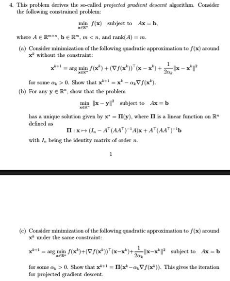 solved this problem derives the so called projected gradient descent