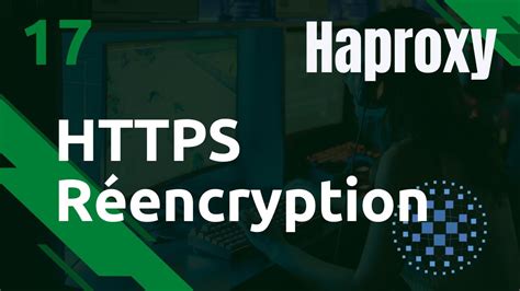 Haproxy 17 Passthrough And Réencryption Youtube