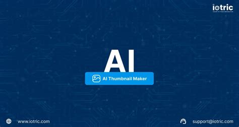 Ai Thumbnail Generator Guide Enhance Your Video Impact By Iotric