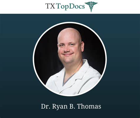 Dr Ryan B Thomas Has Been Reviewed And Approved As 2023 Tx Top Doc Tx