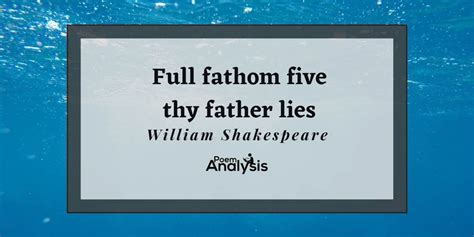 Full Fathom Five Thy Father Lies Meaning Poem Analysis