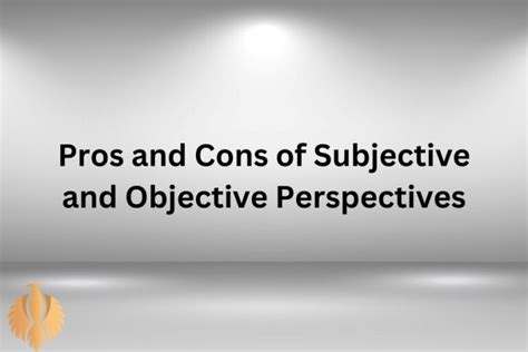 Subjective Vs Objective Diffrences Examples [2024 Update]