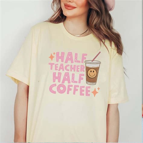 Graphic Of The Month Half Teacher Half Coffee Bella Graphic Tee