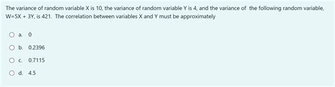 Solved The Variance Of Random Variable X Is 10 The Variance